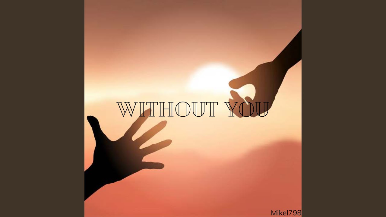 Without you (Remix) - YouTube