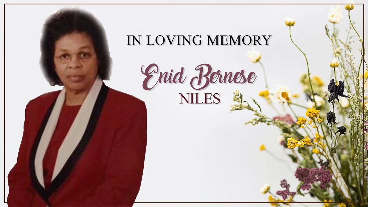 Celebrating the Life of Enid Bernese Niles - YouTube