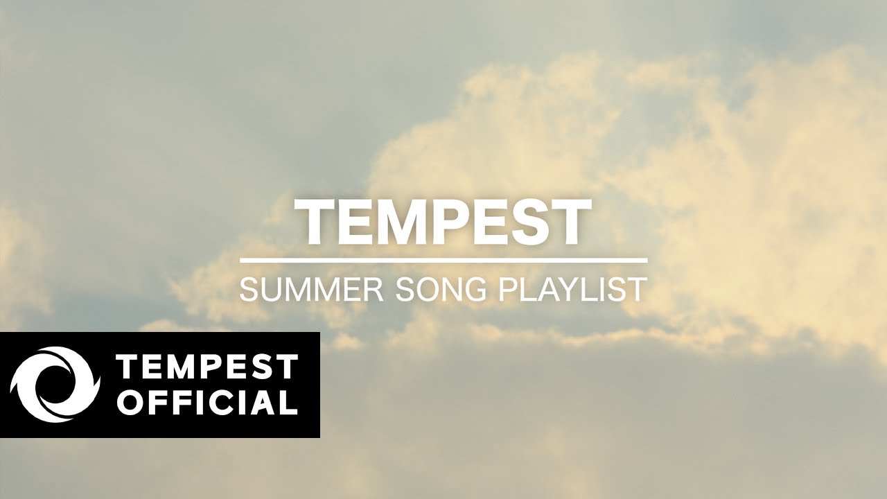 [𝑷𝒍𝒂𝒚𝒍𝒊𝒔𝒕] Let's DIVE into TEMPEST 🏄 | 템페스트 SUMMER SONG 모음 - YouTube