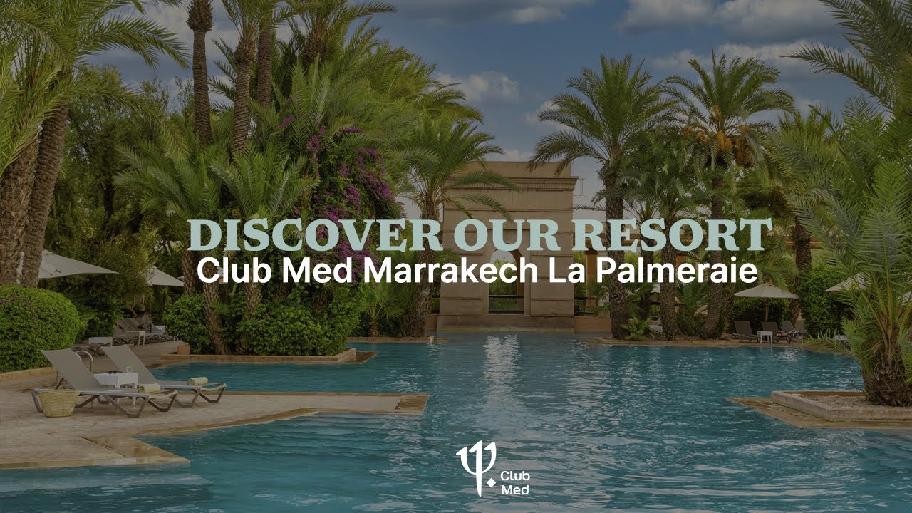 Discover the new Club Med Marrakech La Palmeraie | Morocco - Short ...