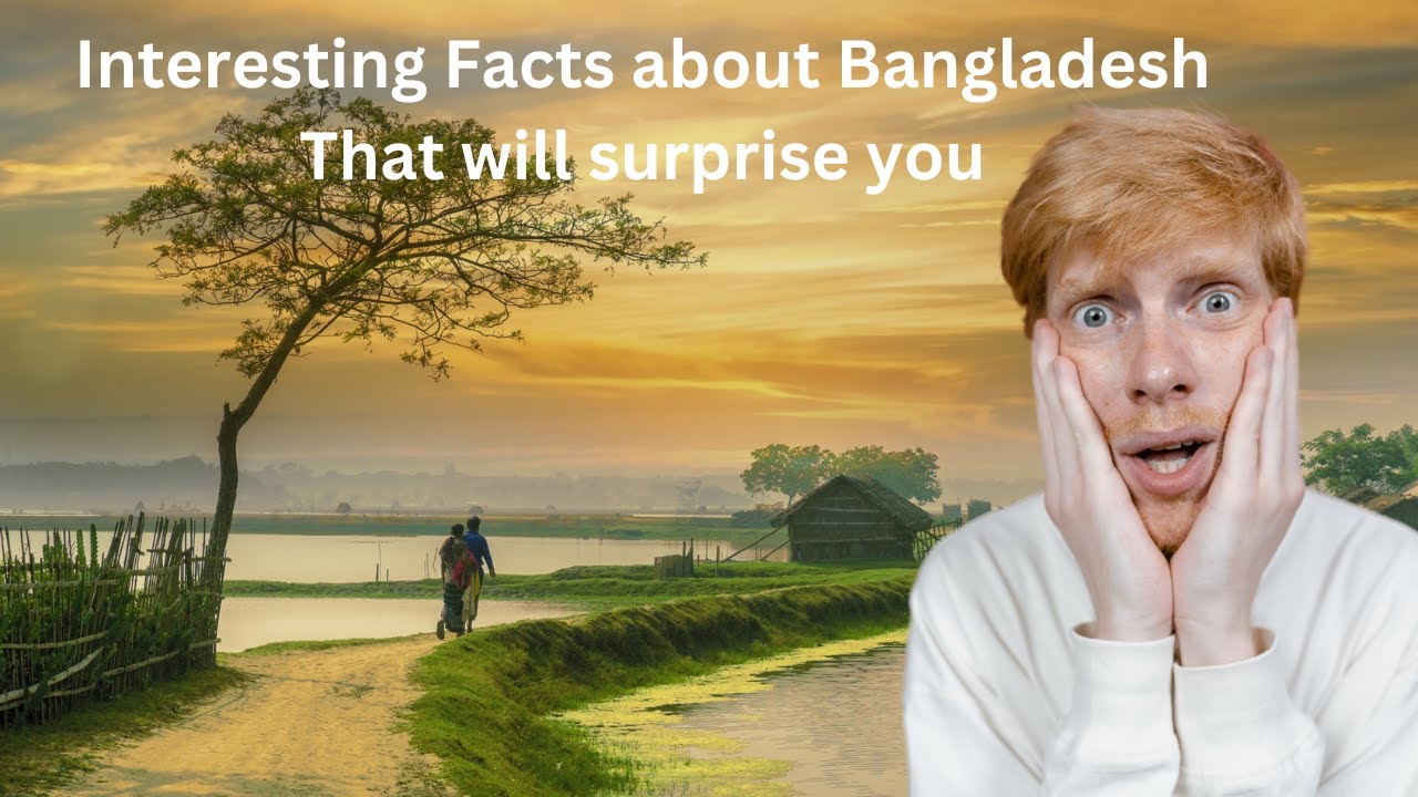 Interesting Facts About Bangladesh That Will Surprise You YouTube interesting-facts-about-bangladesh-that-will-surprise-you-youtube