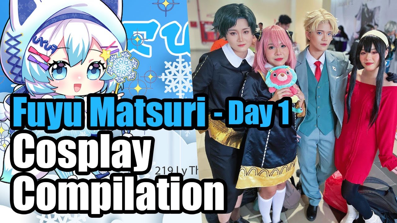 Fuyu Matsuri in Vietnam - Day 1 [Cosplay Compilation] #fuyumatsuri ...