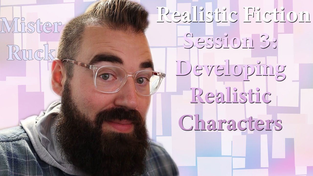 Realistic Fiction session 3 Developing believable characters through ...