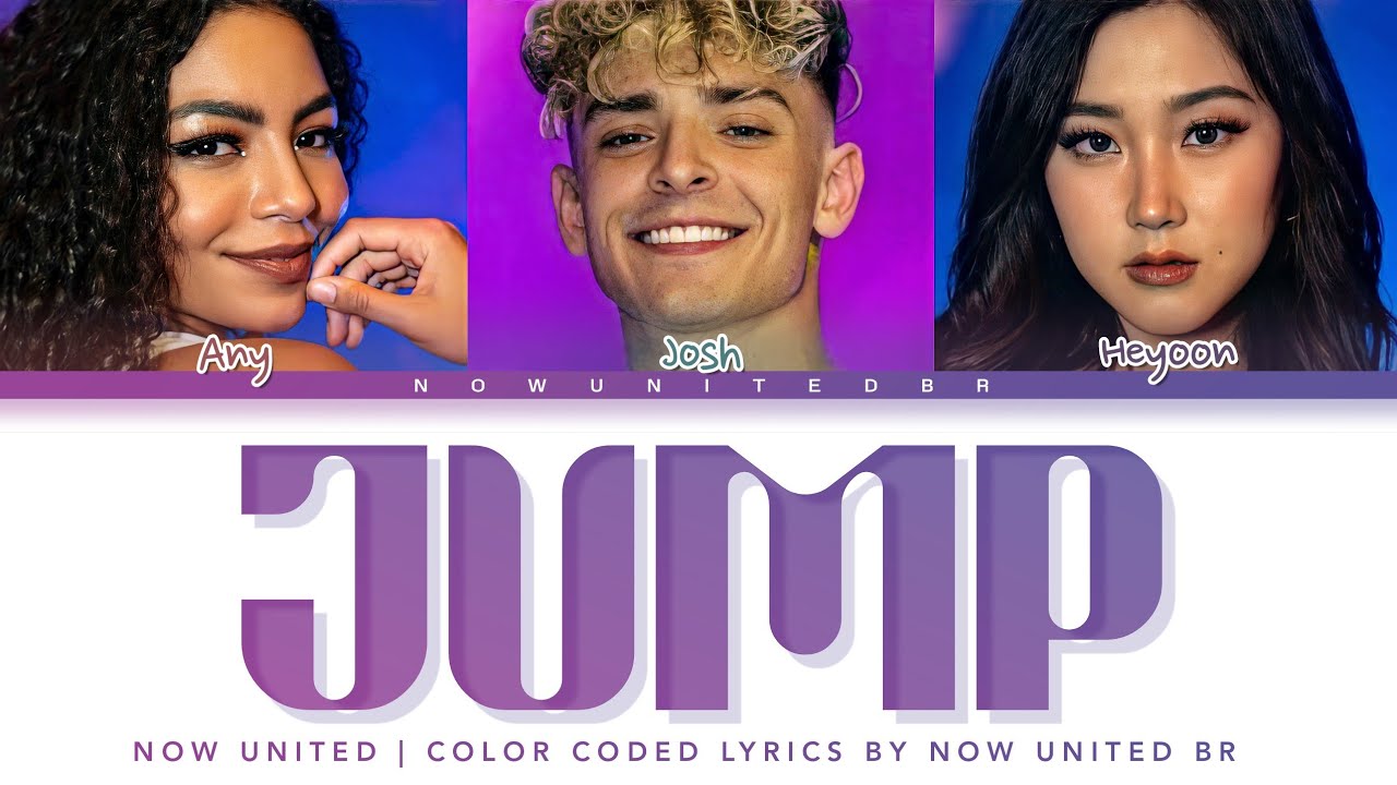 [ ️ Preview] Now United "Jump" (Color Coded Lyrics) | Now United BR ...