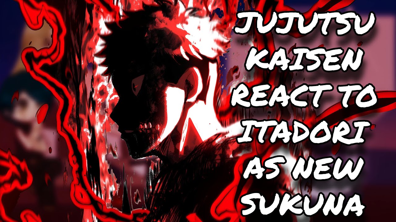 Jujutsu Kaisen React To Itadori Yuji As New Sukuna || JJK || Gacha ...