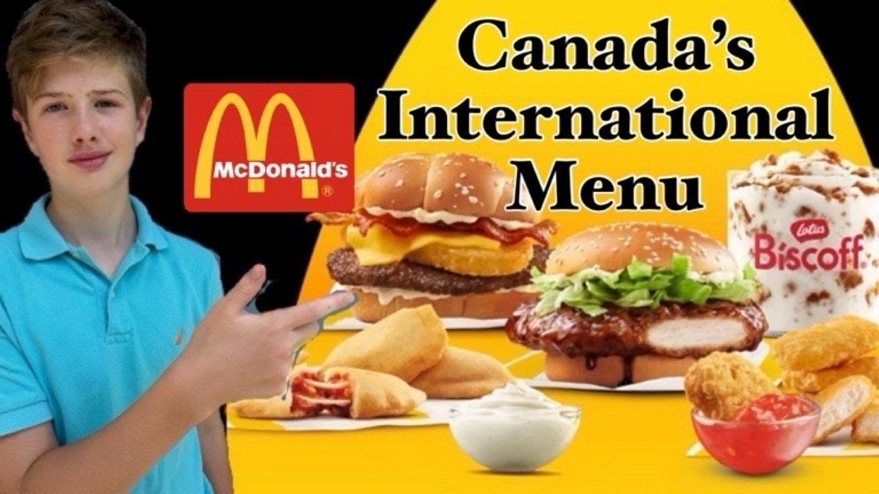 McDonald's NEW International Menu Heist in Canada! - YouTube