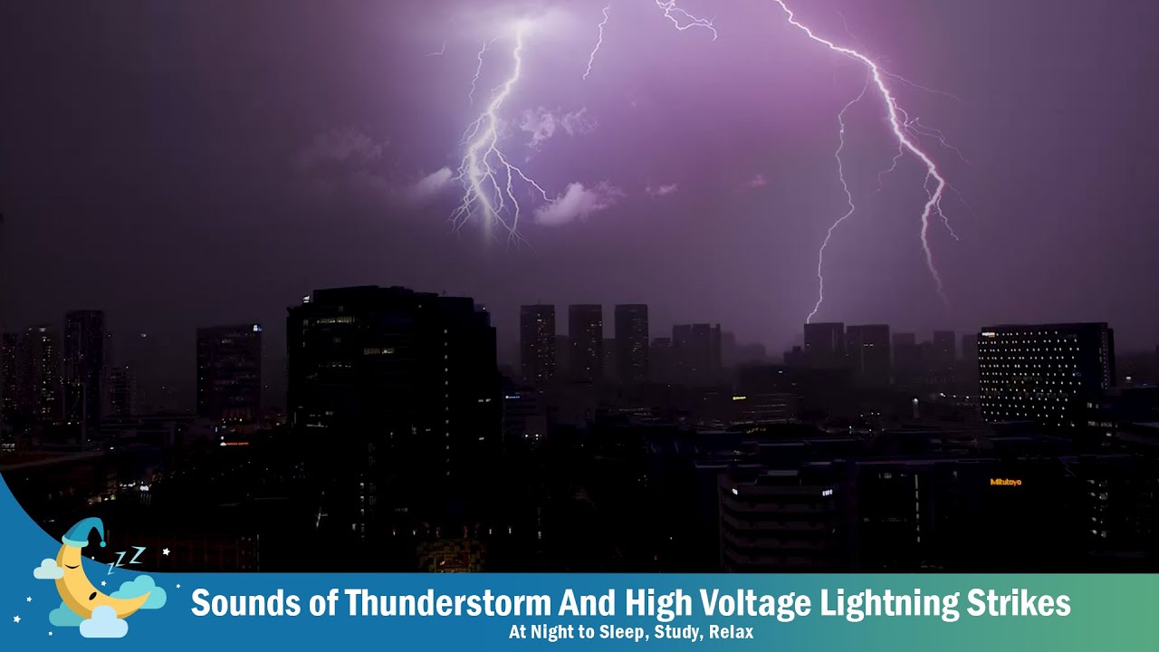 Sounds of Thunderstorm And High Voltage Lightning Strikes At Night to ...
