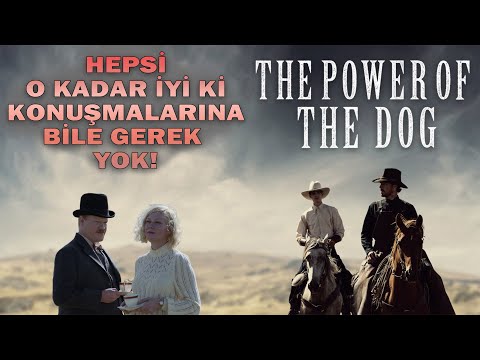 THE POWER OF THE DOG Filmi: Netflix'de Bundan Daha İyisi Olmayabilir! | Özet & İnceleme