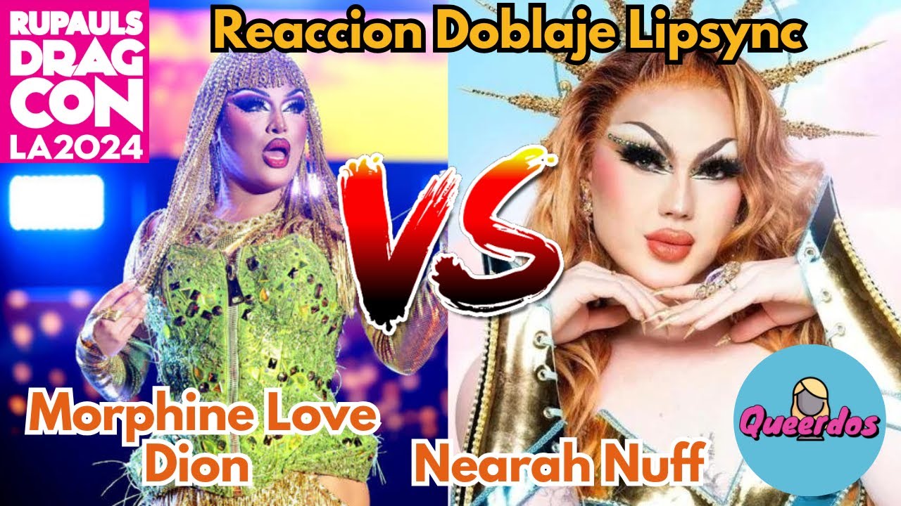 Morphine Love Dion vs Nearah Nuff. Lipsync Battle en la DragCon LA 2024 ...