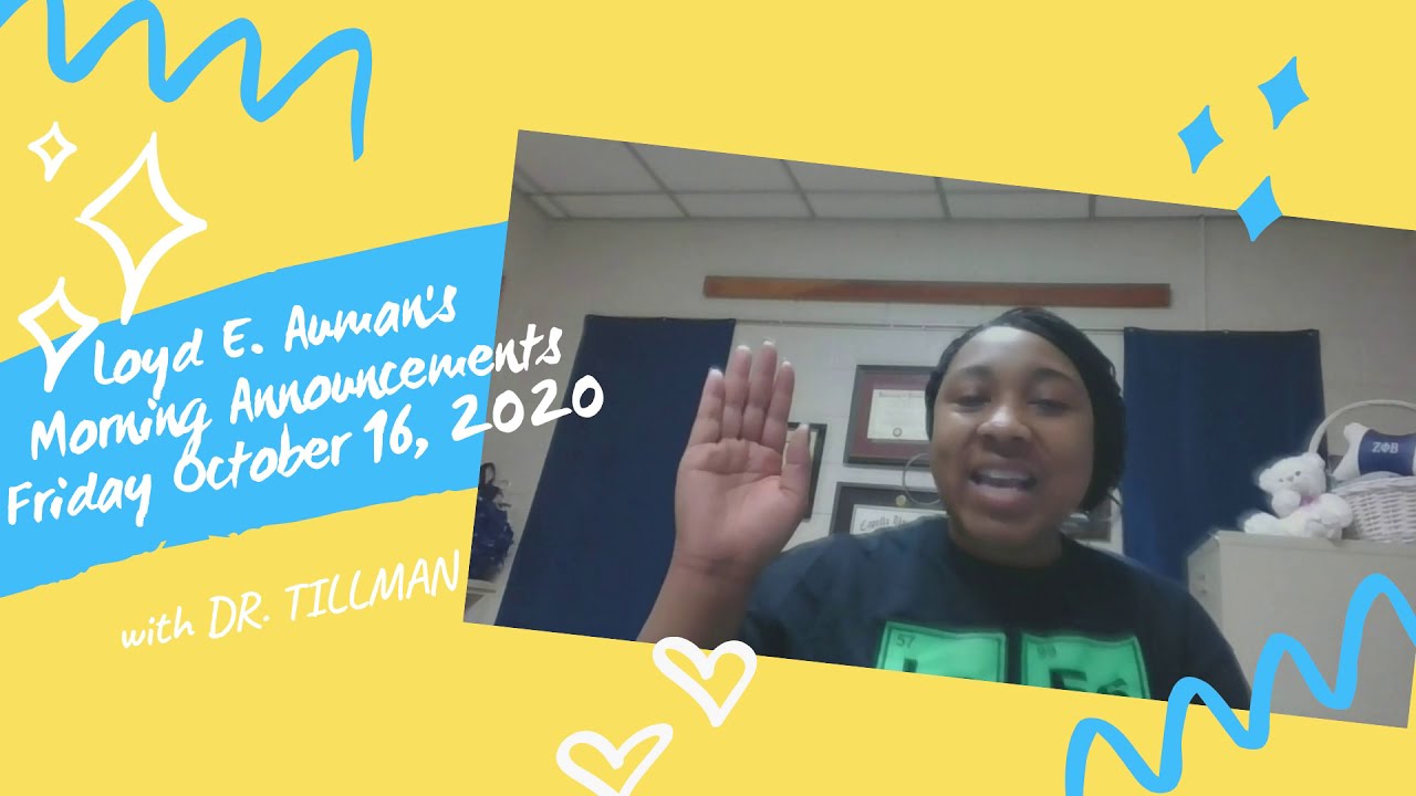 Loyd E Auman's Morning Announcements Friday October 16, 2020 - YouTube