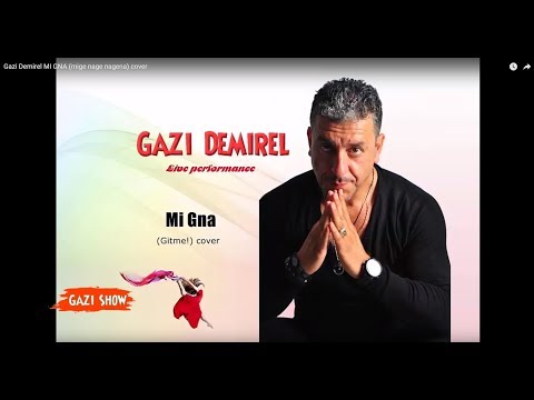 Gazi Demirel MI GNA (mige nage nagena) cover