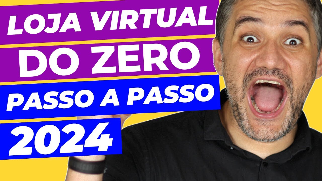 (JEITO CERTO) COMO CRIAR UMA LOJA VIRTUAL DO ZERO EM 2024 - PASSO A PASSO ATUALIZADO - YouTube