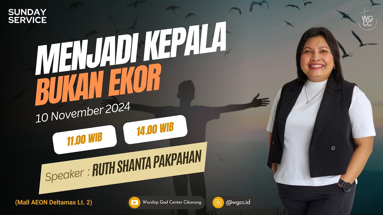 WGCC | IBADAH RAYA 1 | 11.00 WIB, 10 NOVEMBER 2024 | RUTH SHANTA ...