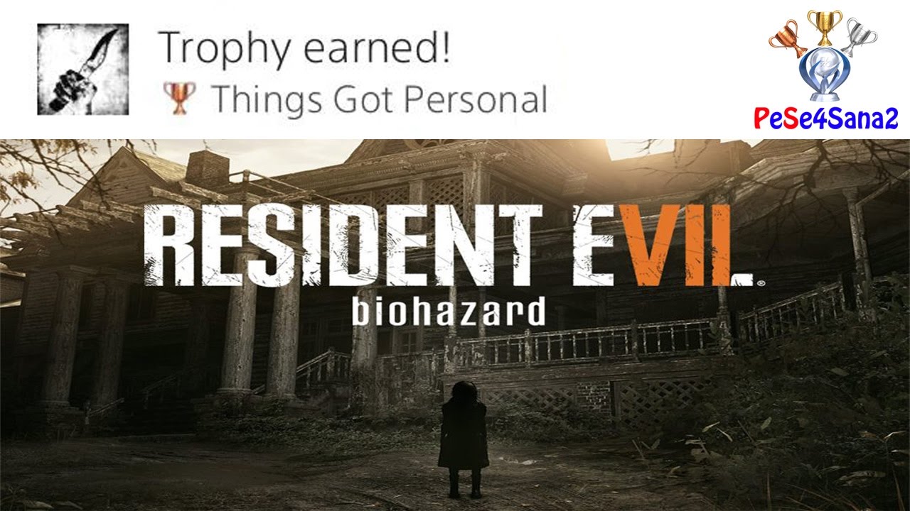 Resident Evil 7: Biohazard - "Things Got Personal" Trophy / Achievement ...
