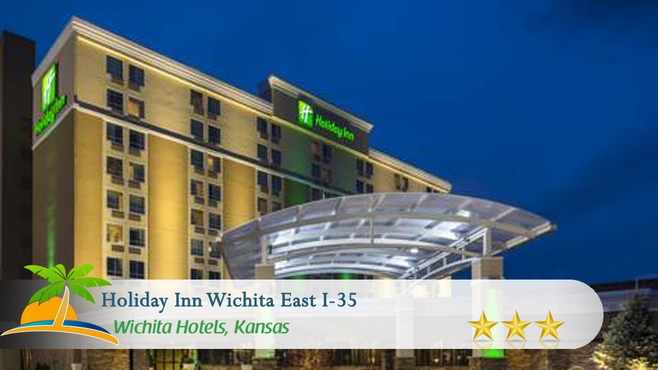 Holiday Inn Wichita East I-35 - Wichita Hotels, Kansas - YouTube