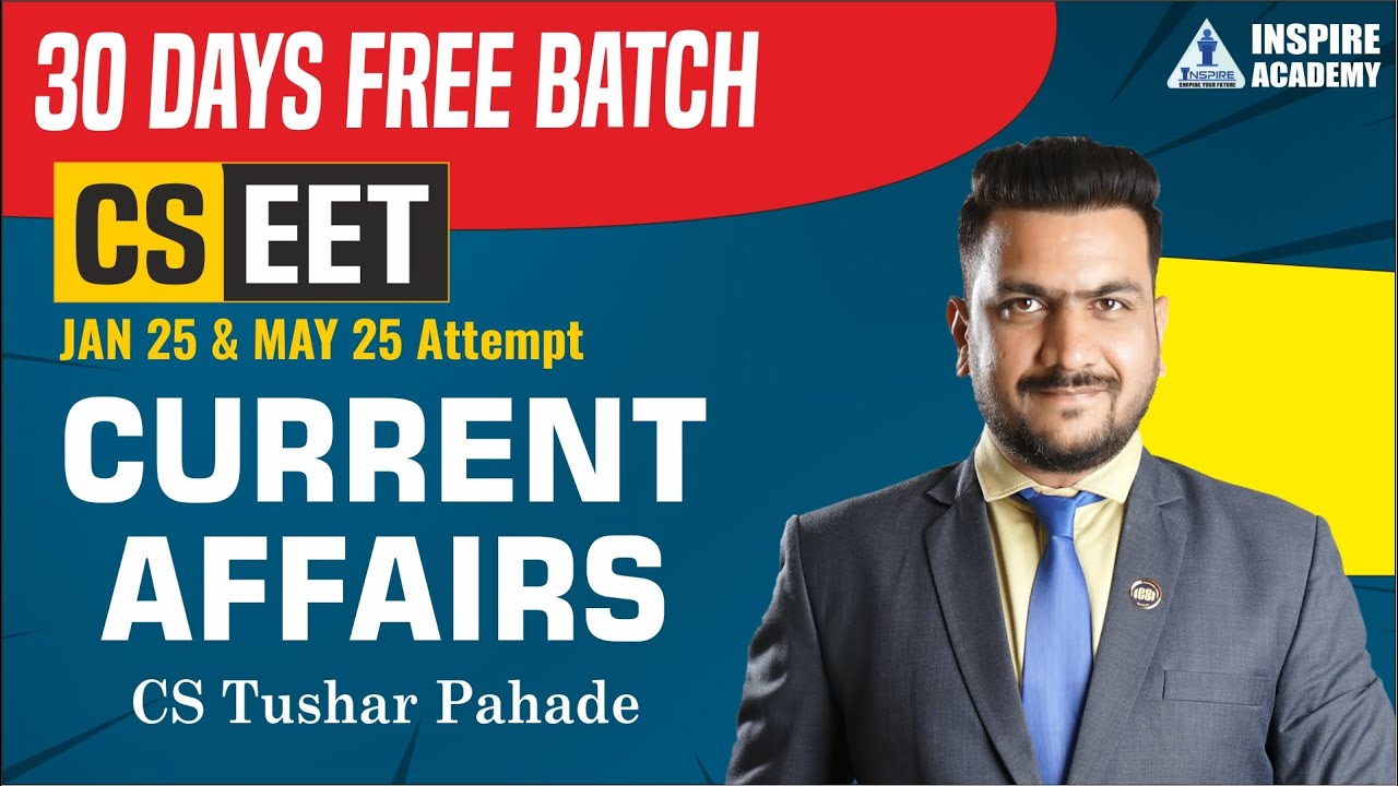 FREE CSEET | CURRENT AFFAIRS LEC.2 | BY CS Tushar Pahade | 30 Days Batch | JAN 25 & MAY 25 Exam ...