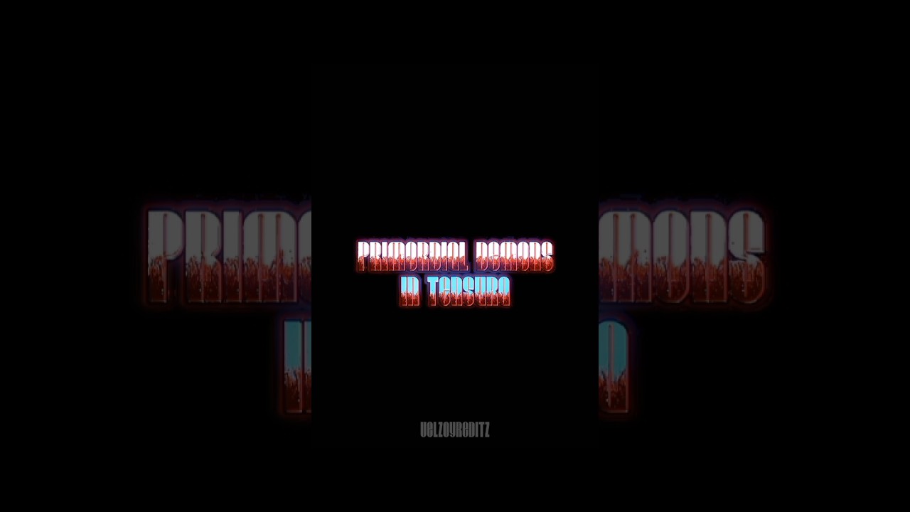 Seven Primordial Demons (Tensura) #anime #tensura #primordialdemon # ...