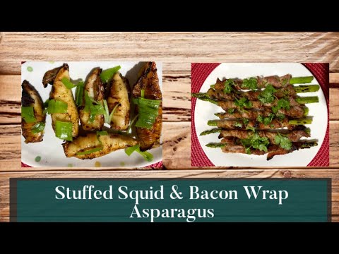 GRILLED STUFFED SQUID AND BACON WRAP ASPARAGUS FOR DINNER! - YouTube