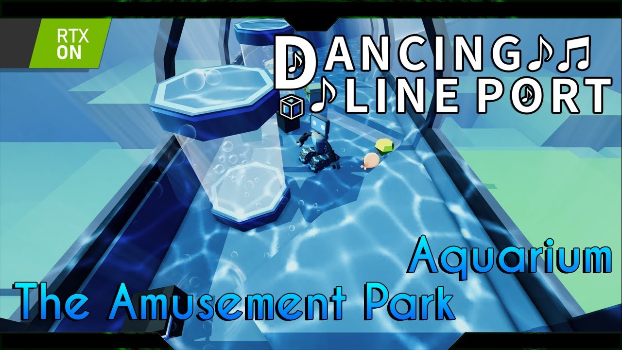 Dancing Line - The Amusement Park Aquarium (Post Processing) - YouTube