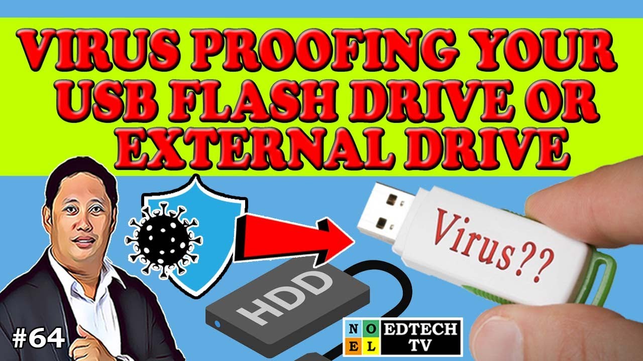 VIRUS PROOF YOUR USB FLASH DRIVE OR EXTERNAL DRIVE TO PROTECT FROM ...