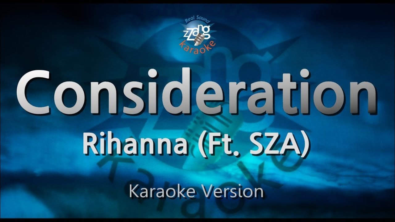 Rihanna - Consideration (Feat. SZA) (Melody) (Karaoke Version) - YouTube