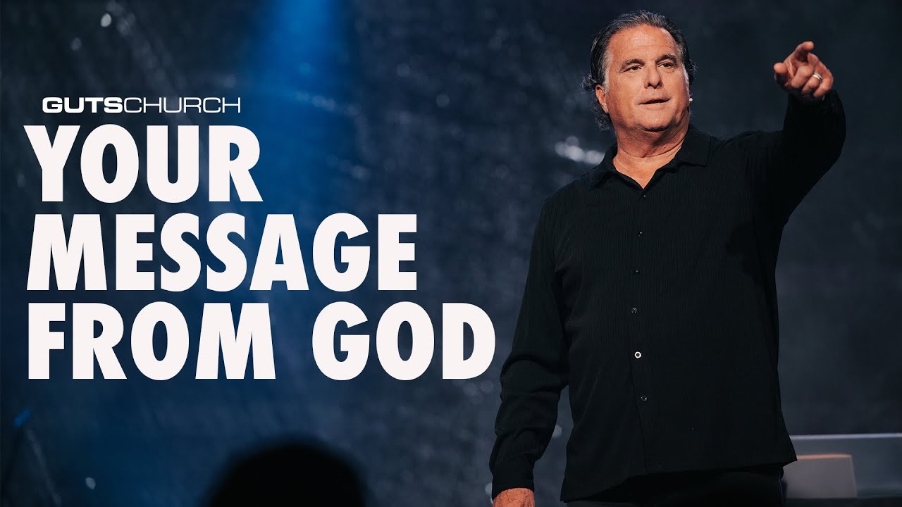 Your Message From God | Pastor Bill Scheer | Guts Church - YouTube