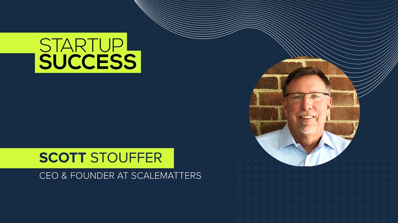 Optimizing Customer Acquisition for Startups with Scott Stouffer, CEO ...