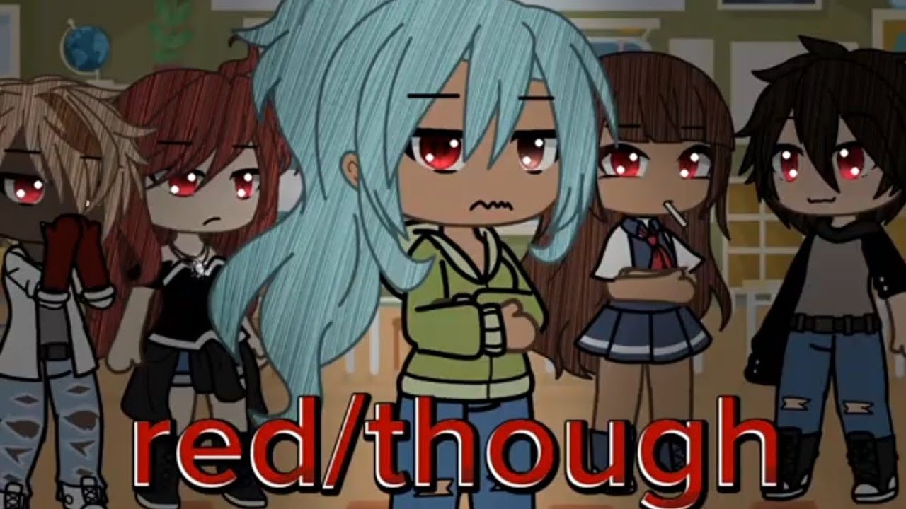 red-thought/glmv/gacha life/music video (3/17) "show who's boss" (read ...