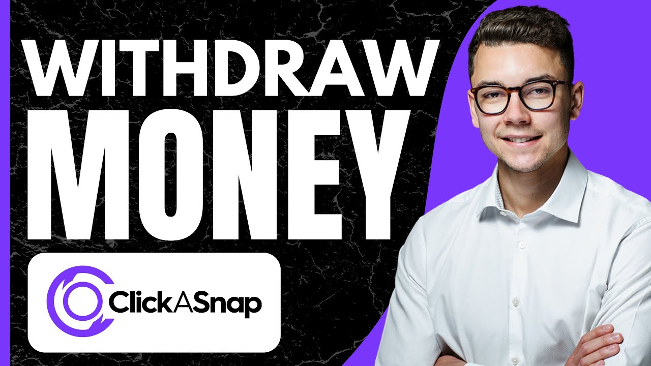 How to Withdraw Money From Clickasnap (2024) - YouTube
