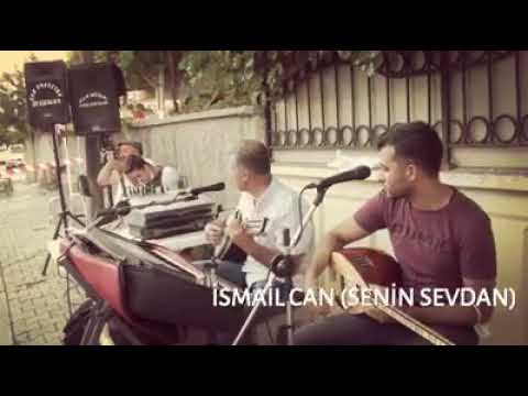 İsmail Can  #SeninSevdan  Mutlaka Dinleyin Süper Damar Parça