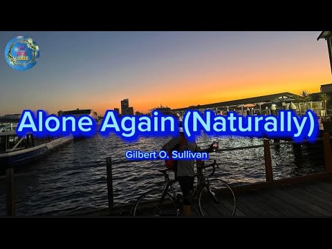 Alone Again (Naturally) - Gilbert O. Sullivan (lyrics) - YouTube