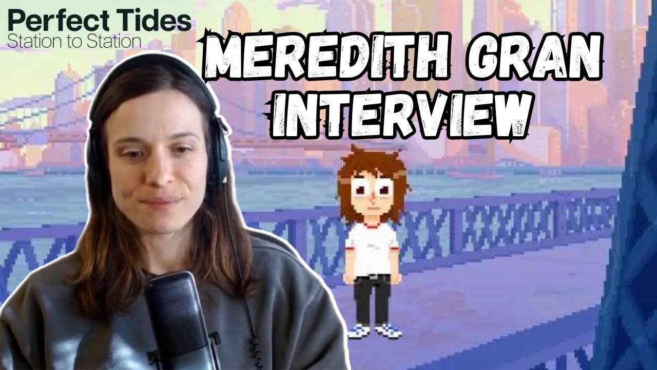 Meredith Gran Interview | Perfect Tides: Station To Station - YouTube