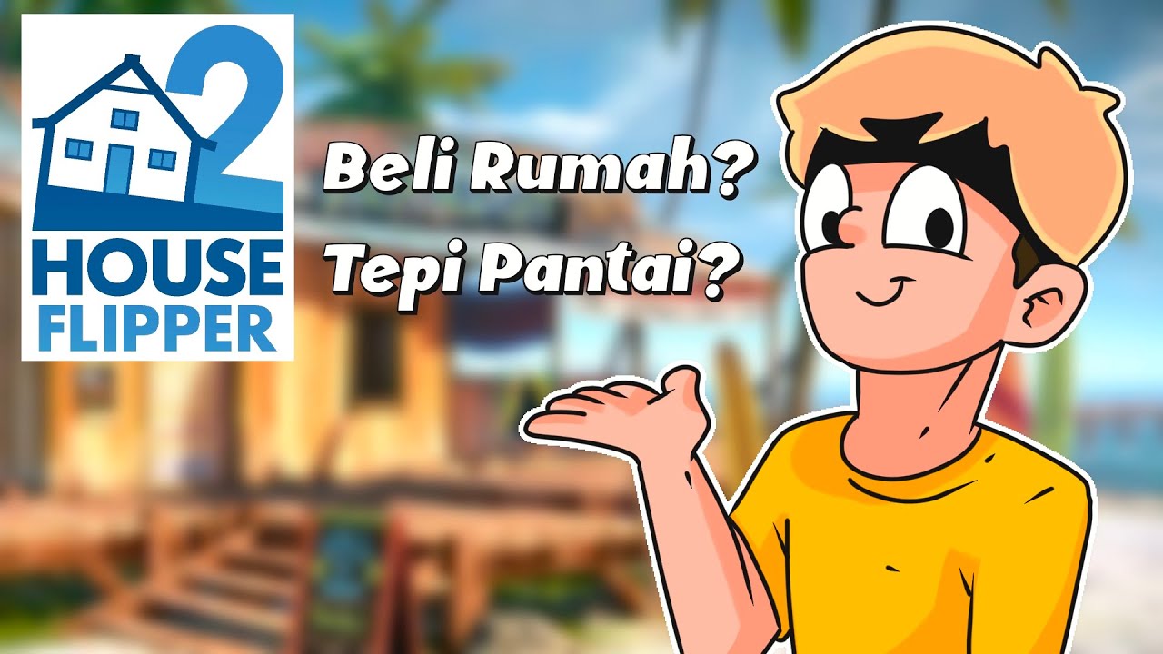 Percobaan pertama Renov Rumah Sendiri Part 1 - House Flipper Indonesia ...