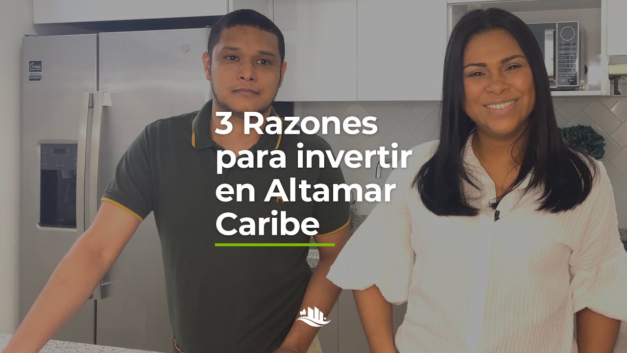 3 razones para invertir en Altamar Caribe - YouTube