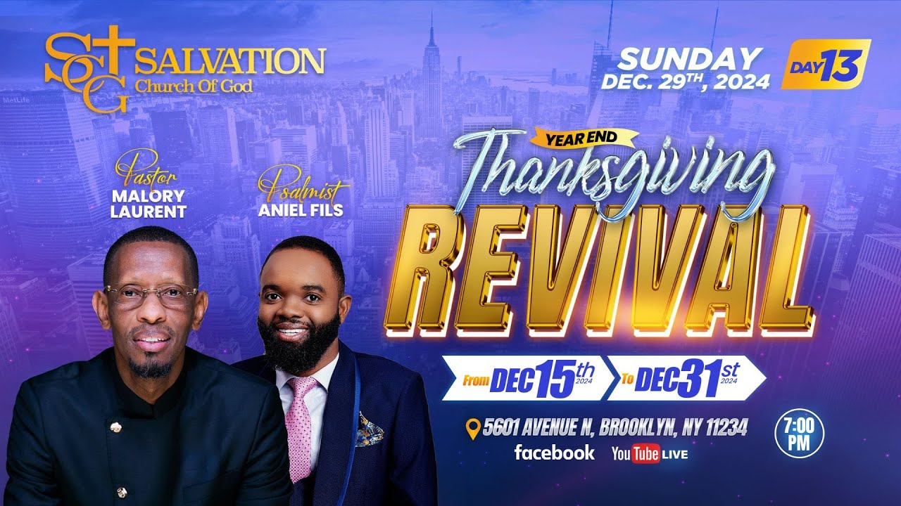 End of Year Thanksgiving Revival | Day 13| Salvation Church of God | Pasteur Malory Laurent ...