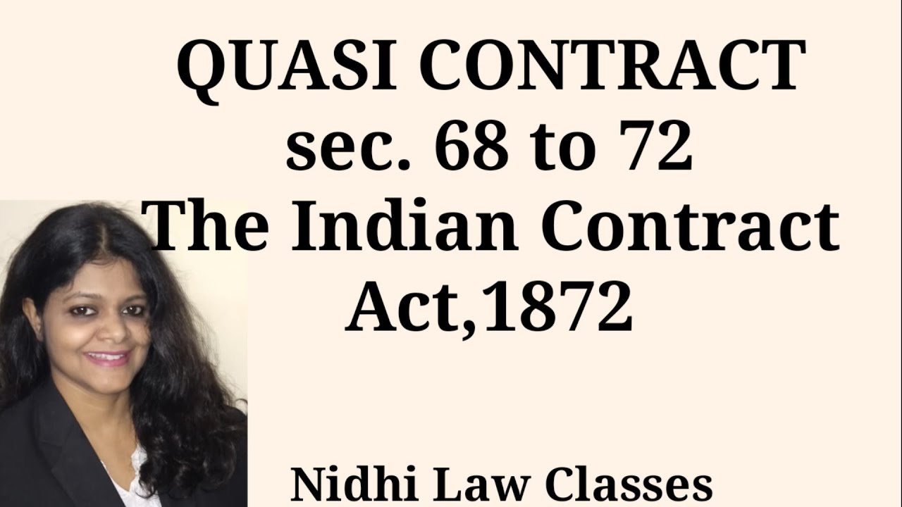 Quasi Contract, Section 68 to 72 of The Indian Contract Act, 1872 by ...