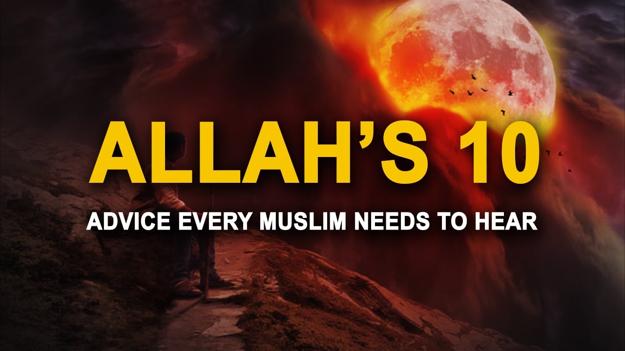 10 Direct Advice From Allah Every Muslim Needs To Hear - YouTube