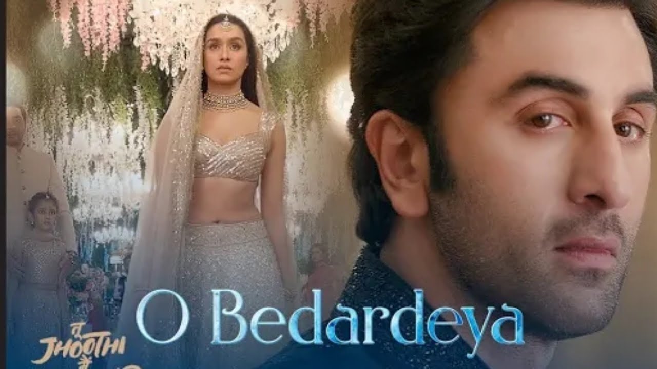 O Bedardeya Tu Jhoothi Main Makkaar Arijit Singh Amitabh B, Pritam ...