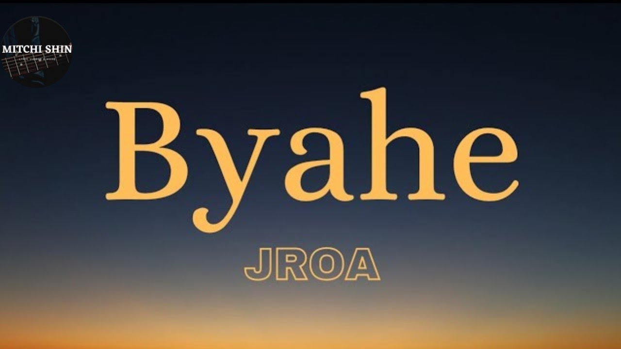 Jroa - Byahe (Lyrics) - YouTube
