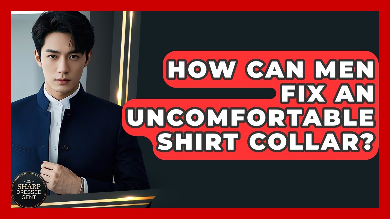 How Can Men Fix An Uncomfortable Shirt Collar? - The Sharp Dressed Gent ...