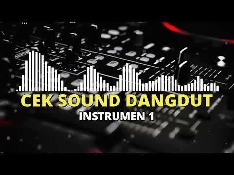 CEK SOUND DANGDUT MERDU BIKIN MELAYANG | INSTRUMENT 1