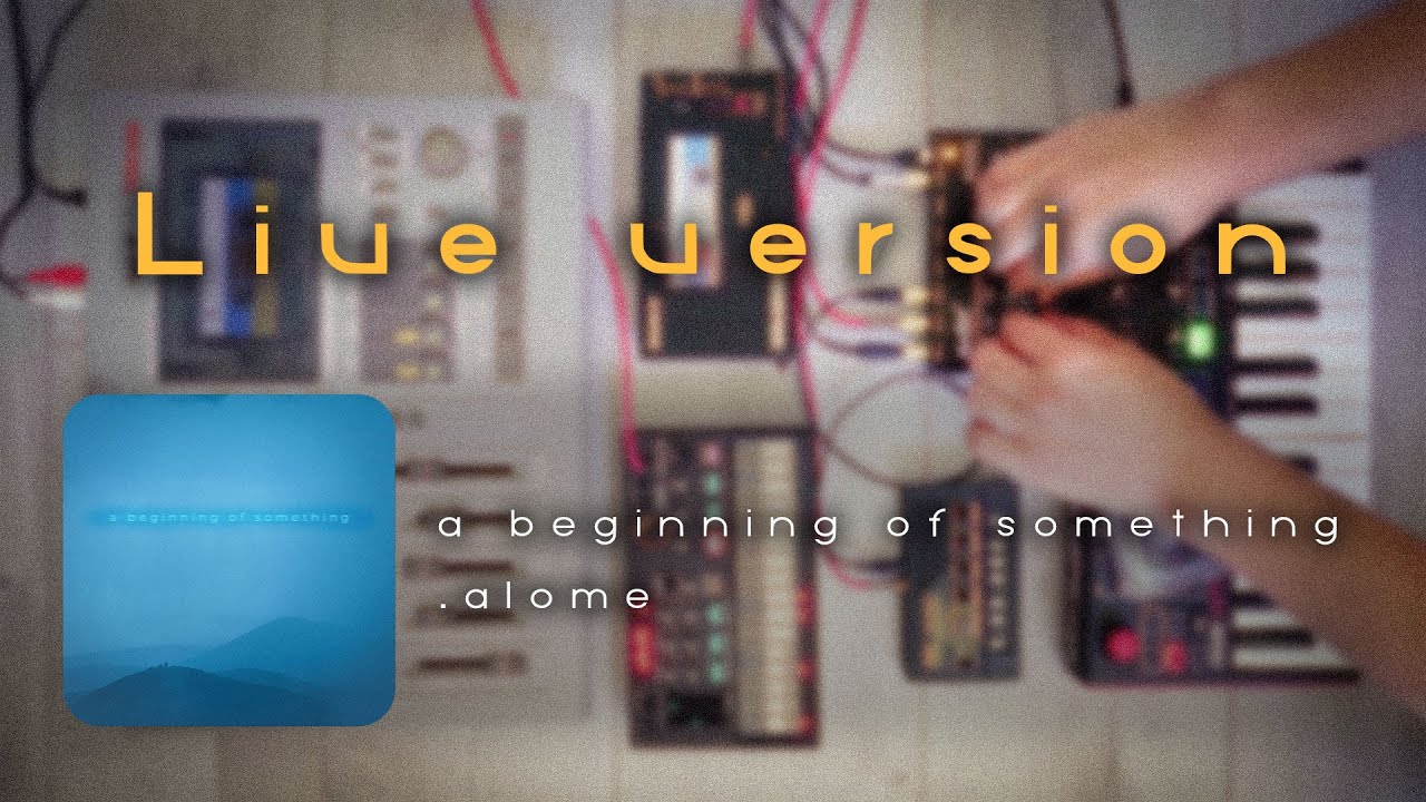 .alome - a beginning of something (live version) - YouTube
