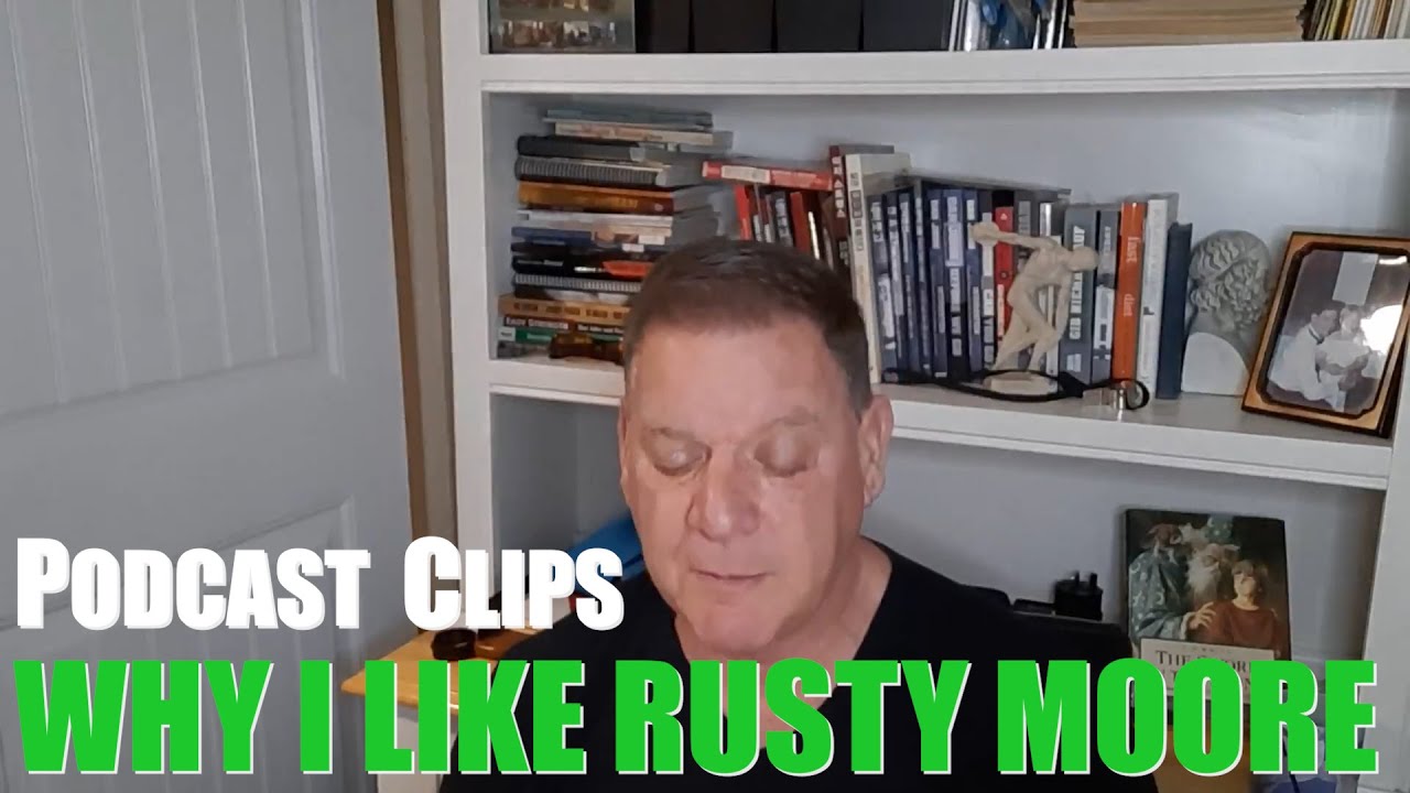 Why I Like Rusty Moore - YouTube