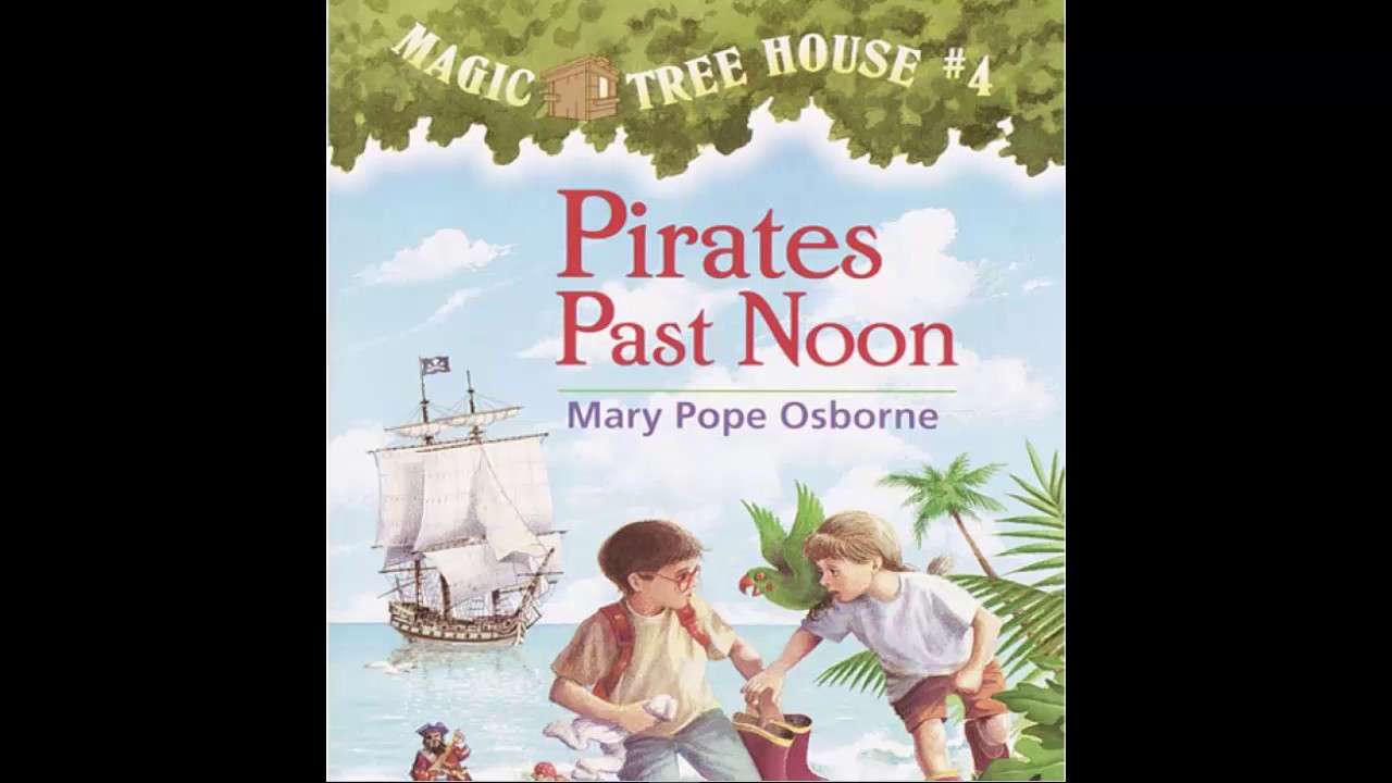 Magic Tree House: #4 Pirates Past Noon Chapter 6 - 10 | Read by Quynh ...