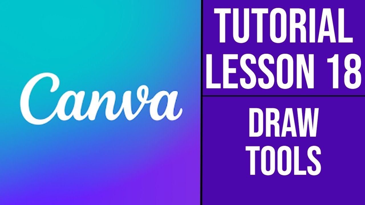 Canva Course | Tutorial - Lesson 18 - Drawing Tools - YouTube