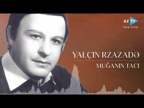 Yalçın Rzazadənin ifasında “Muğanın tacı” -  AzTV-nin “Qızıl Fond”undan