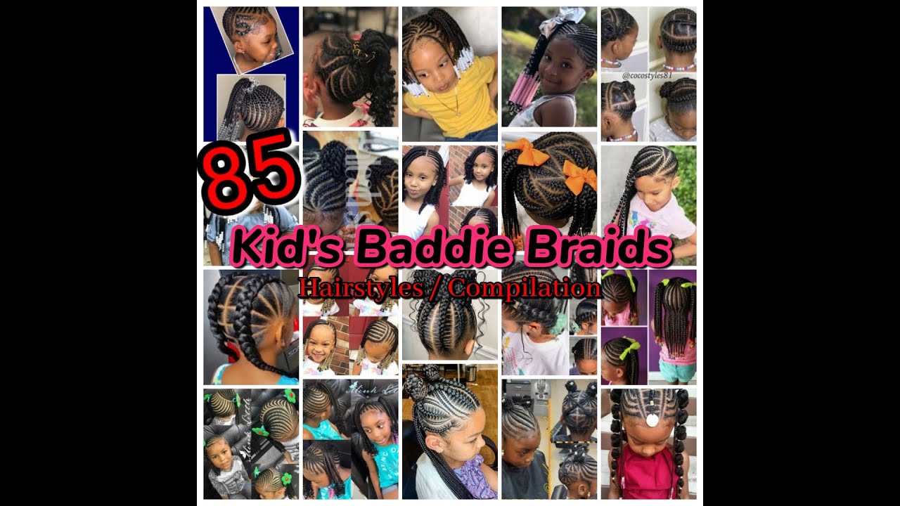 🔥🔥 Kids Baddie Braids Hairstyles 2021 / 85 Styles / New Compilation ...