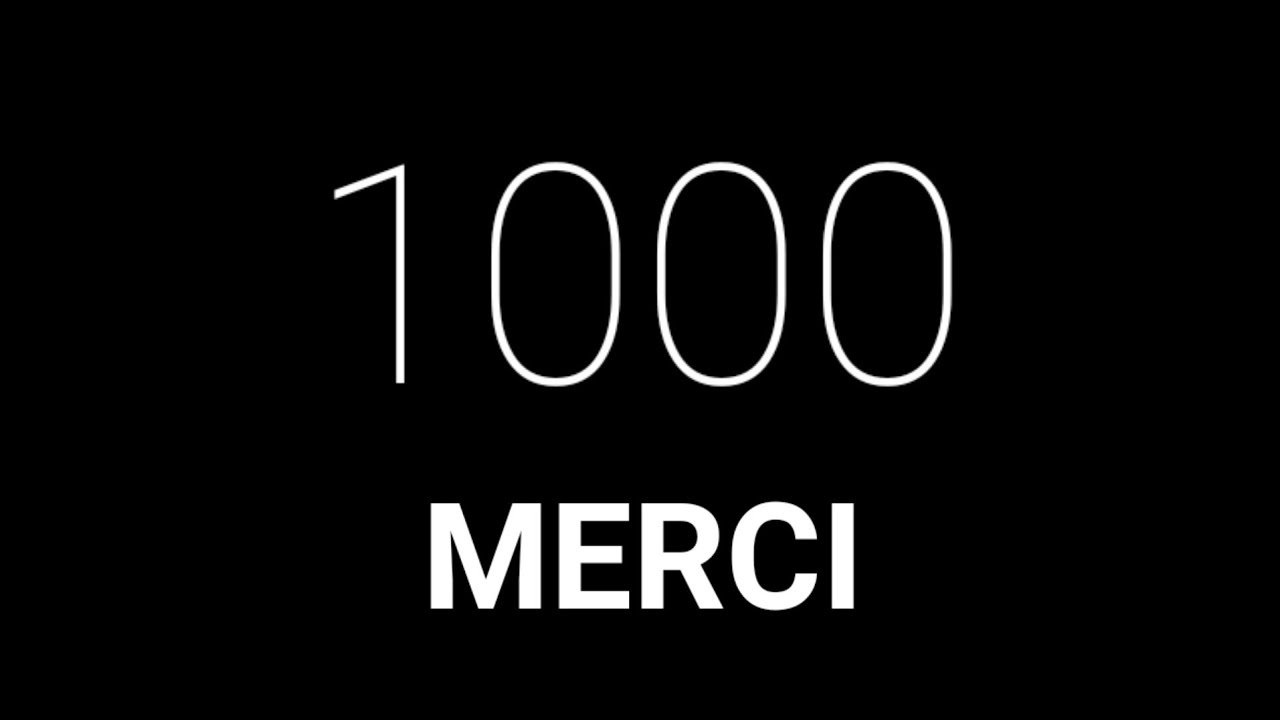 1000 MERCI 🙏 2020-2024 ARCHIVES - YouTube