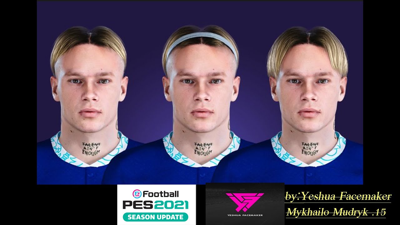 PES 2021 Mykhailo Mudryk [ V.3] Chelsea F.C. By : Yeshua Facemaker ...