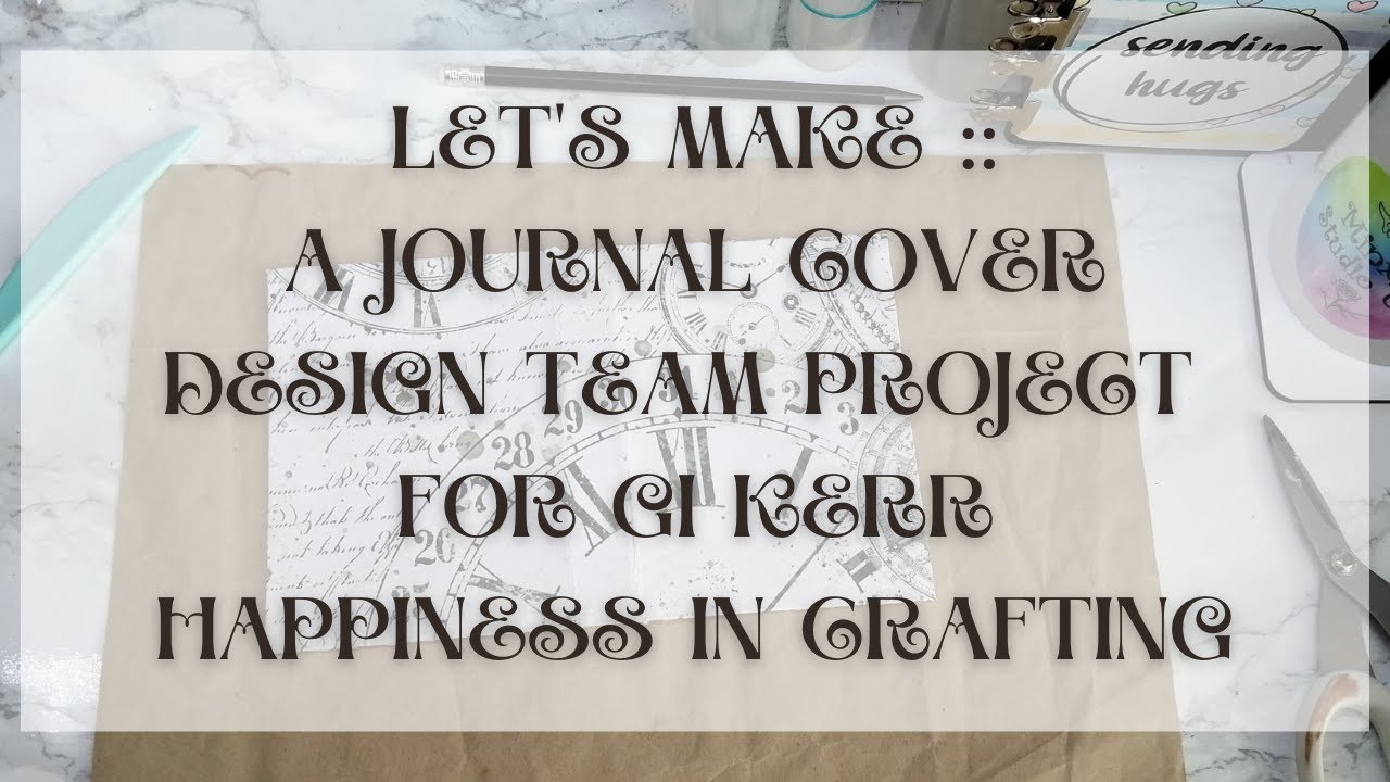 Let's Make :: A Journal Cover - DTP for Gi Kerr, Happiness in Crafting ...
